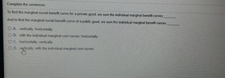 Solved Complete the sentences To find the marginal social | Chegg.com
