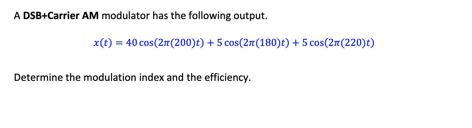 Solved A DSB+Carrier AM modulator has the following output. | Chegg.com