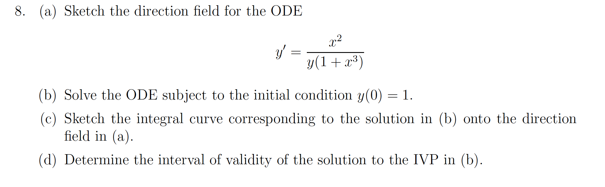 Solved 8. (a) Sketch the direction field for the ODE x2 y' | Chegg.com