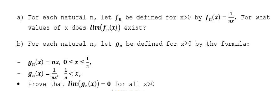 Solved a) For each natural n, let fn be defined for x>0 by | Chegg.com