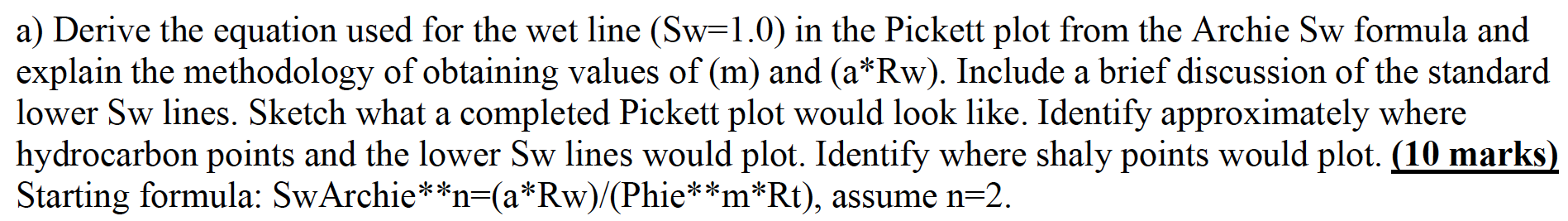 a) Derive the equation used for the wet line (Sw=1.0) | Chegg.com
