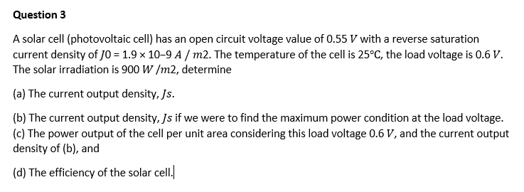 Solved Question 3 A solar cell (photovoltaic cell) has an | Chegg.com