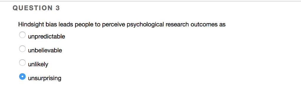 Solved QUESTION 3 Hindsight bias leads people to perceive | Chegg.com