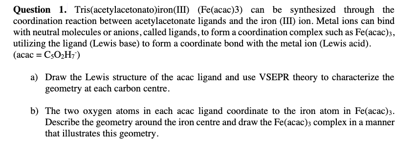 Solved Question 1. Tris(acetylacetonato)iron(III) | Chegg.com