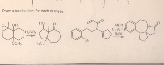 Solved Draw a mechanism for each of these. HO O AIBN Bu3SnH | Chegg.com