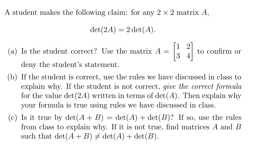 Solved A student makes the following claim: for any 2×2 | Chegg.com