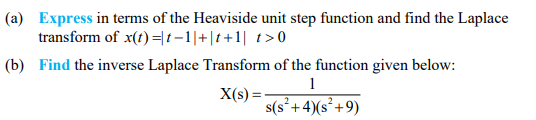 Solved (a) Express in terms of the Heaviside unit step | Chegg.com