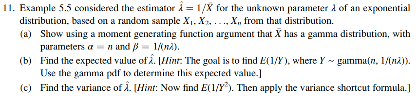 Solved 11. Example 5.5 considered the estimator î= 1/7 for | Chegg.com