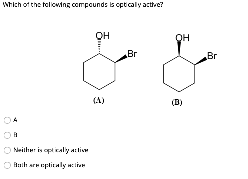 Solved Which of the following compounds is optically active? | Chegg.com