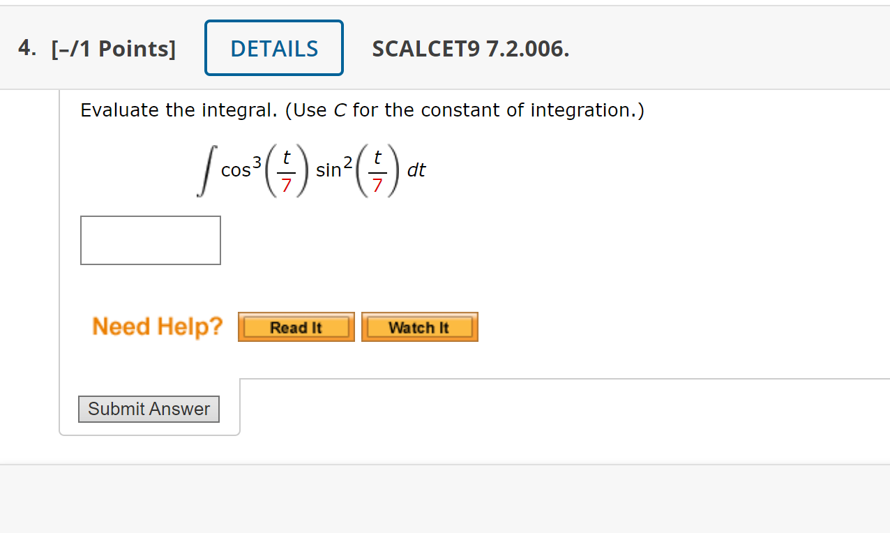 Solved 4. [-/1 Points] DETAILS SCALCET9 7.2.006. Evaluate | Chegg.com
