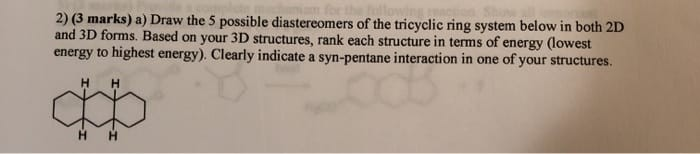 Solved 2) (3 marks) a) Draw the 5 possible diastereomers of | Chegg.com