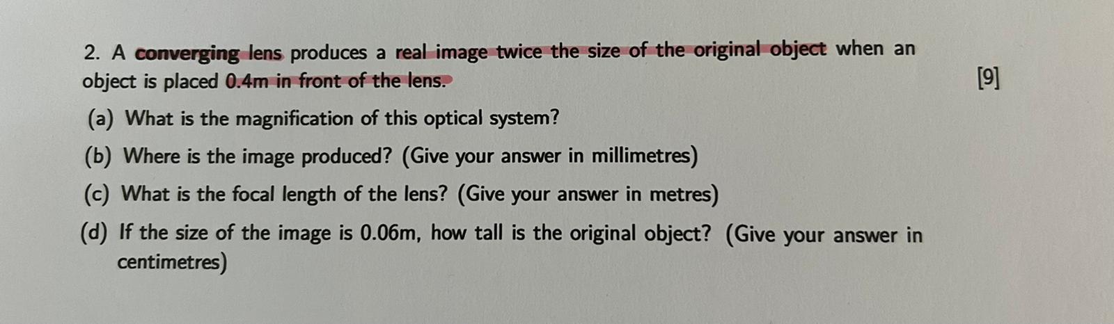 Solved 2. A converging lens produces a real image twice the | Chegg.com