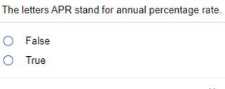 Solved The letters APR stand for annual percentage rate. O | Chegg.com