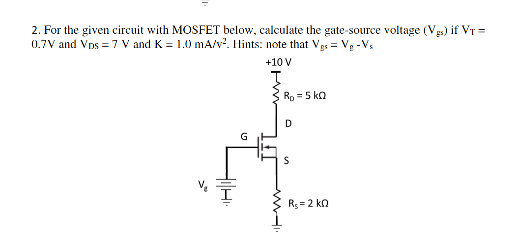 Solved 2. For the given circuit with MOSFET below, calculate | Chegg.com