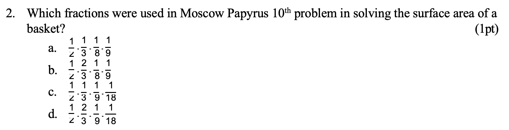 Solved a. 2. Which fractions were used in Moscow Papyrus | Chegg.com