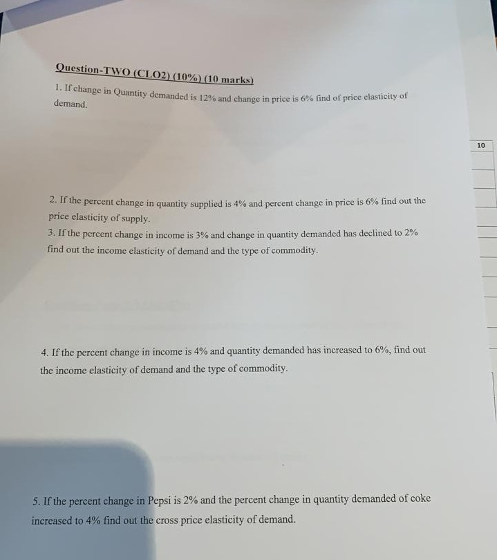 Solved Question-TWO (CLO2)(10%) (10 marks) 1. If change in | Chegg.com