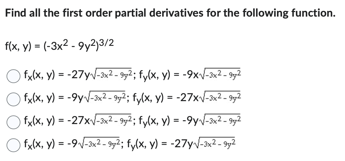 Solved Find all the first order partial derivatives for the | Chegg.com