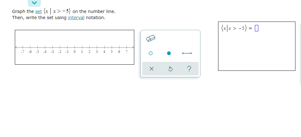 Solved Graph the set {x|x>-5} on the number line. Then, | Chegg.com
