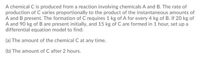 Solved A chemical C is produced from a reaction involving | Chegg.com