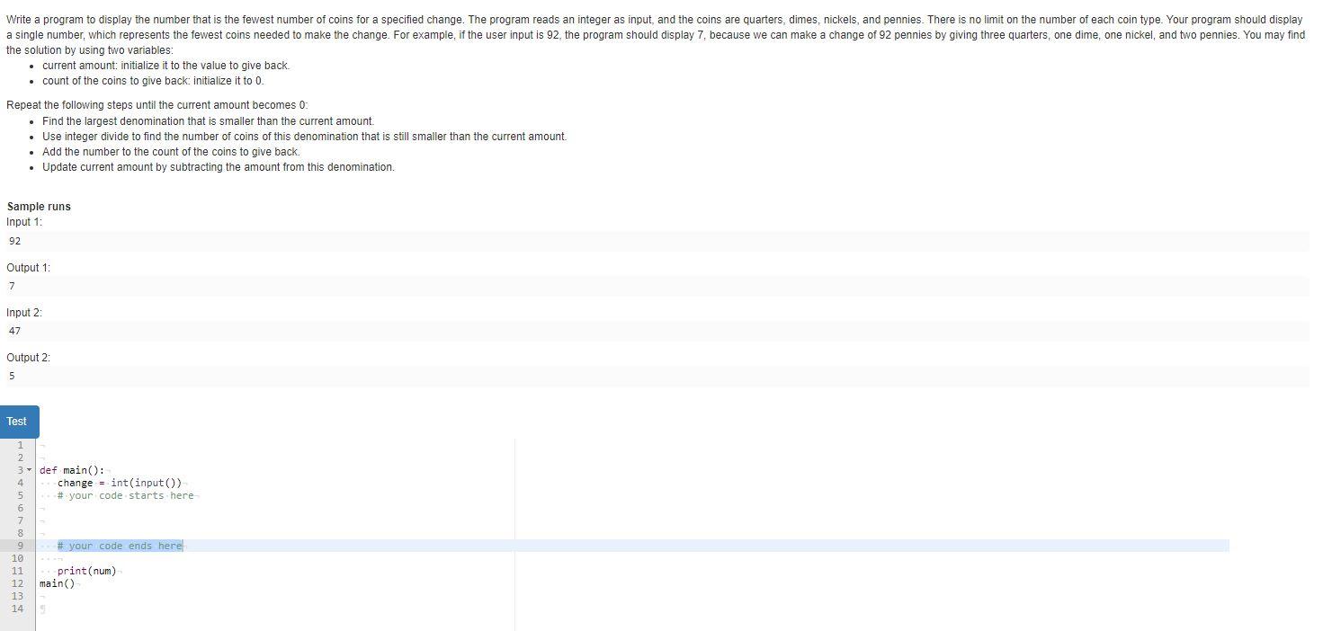Solved Write a program to display the number that is the | Chegg.com