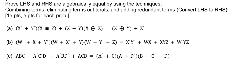 Solved Prove LHS and RHS are algebraically equal by using | Chegg.com