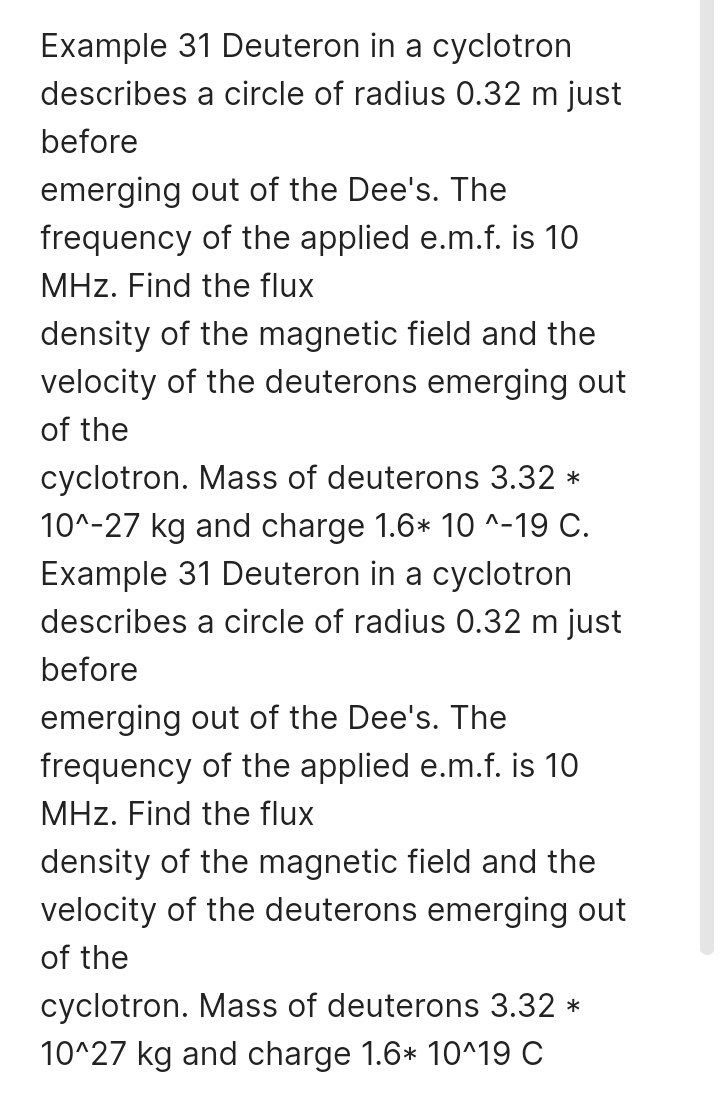 Solved Example 31 ﻿Deuteron in a cyclotron describes a | Chegg.com