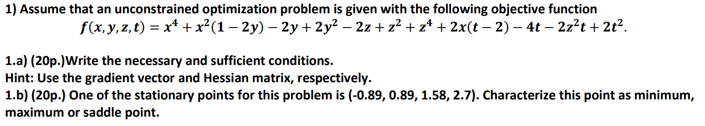 Solved 1) Assume that an unconstrained optimization problem | Chegg.com