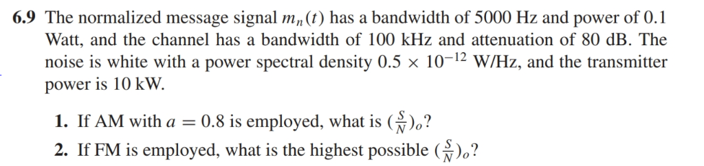 Solved 6.9 The normalized message signal mn (1) has a | Chegg.com