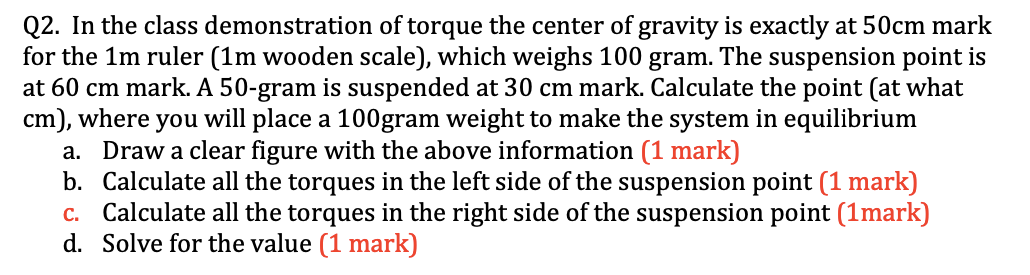 Solved Q2. In the class demonstration of torque the center | Chegg.com