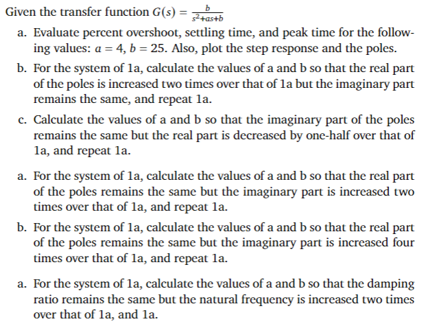 Solved Given the transfer function G(s)=s2+as+bb a. Evaluate | Chegg.com