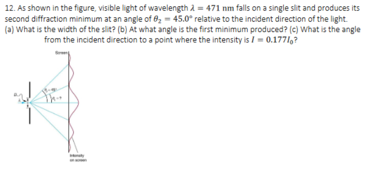 Solved 12. As shown in the figure, visible light of | Chegg.com