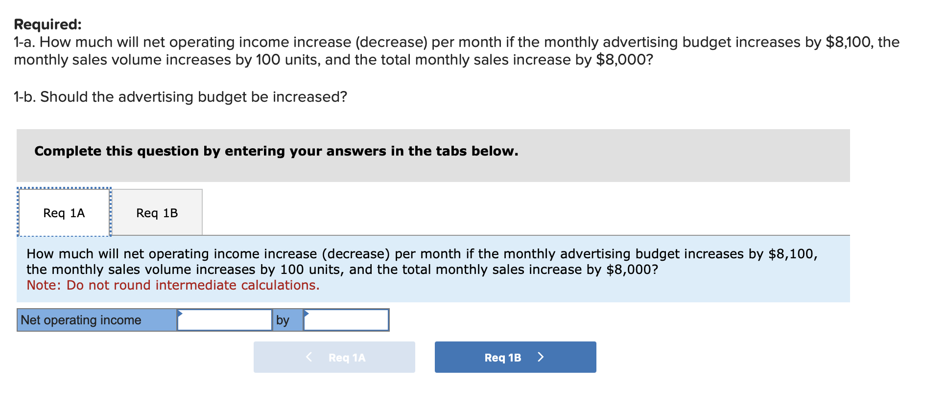 Required: 1-a. How much will net operating income | Chegg.com