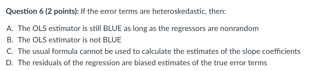 Solved Question 6 (2 points): If the error terms are | Chegg.com