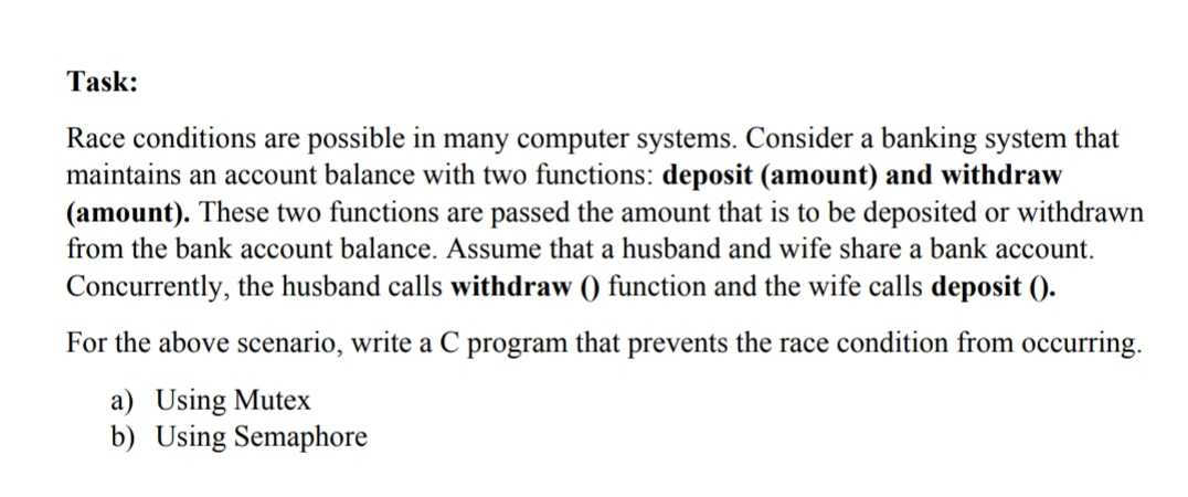 Task: Race conditions are possible in many computer | Chegg.com