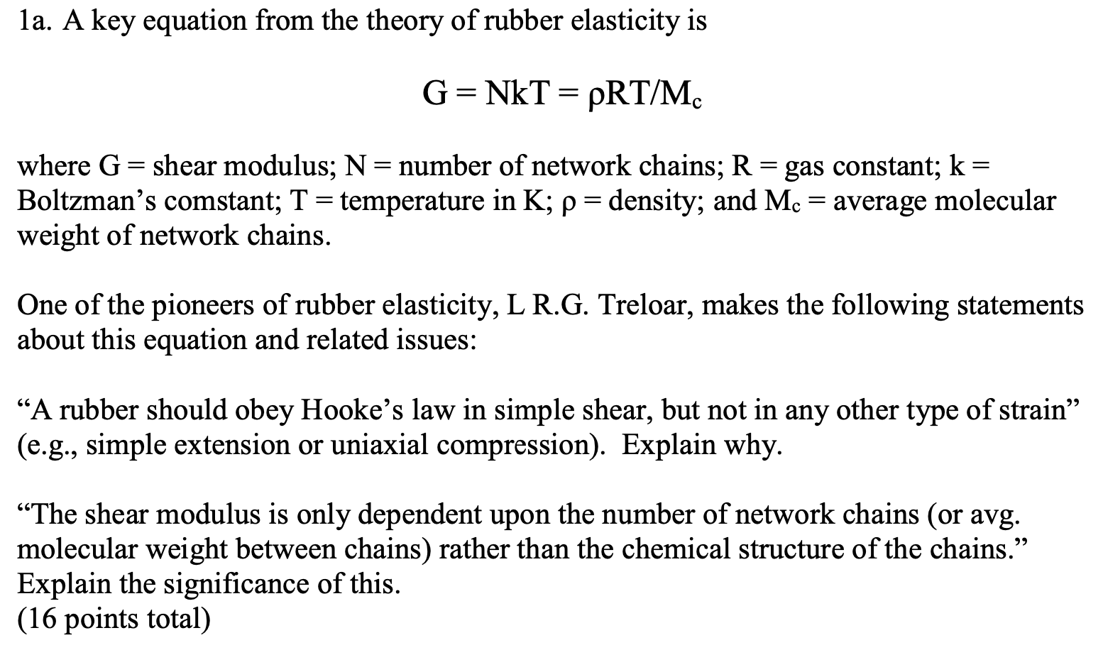 Solved 1a. A key equation from the theory of rubber | Chegg.com