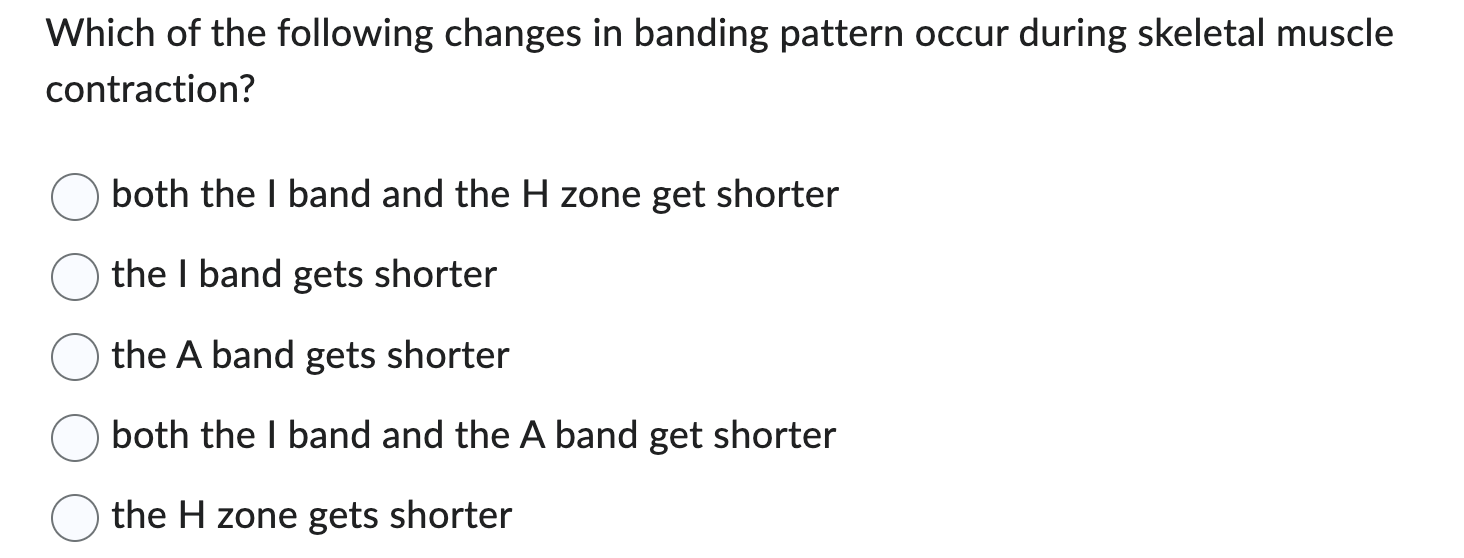 Solved Which of the following changes in banding pattern | Chegg.com