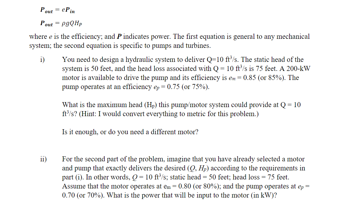 Pout = e Pin Pout = pgQHp where e is the efficiency; | Chegg.com