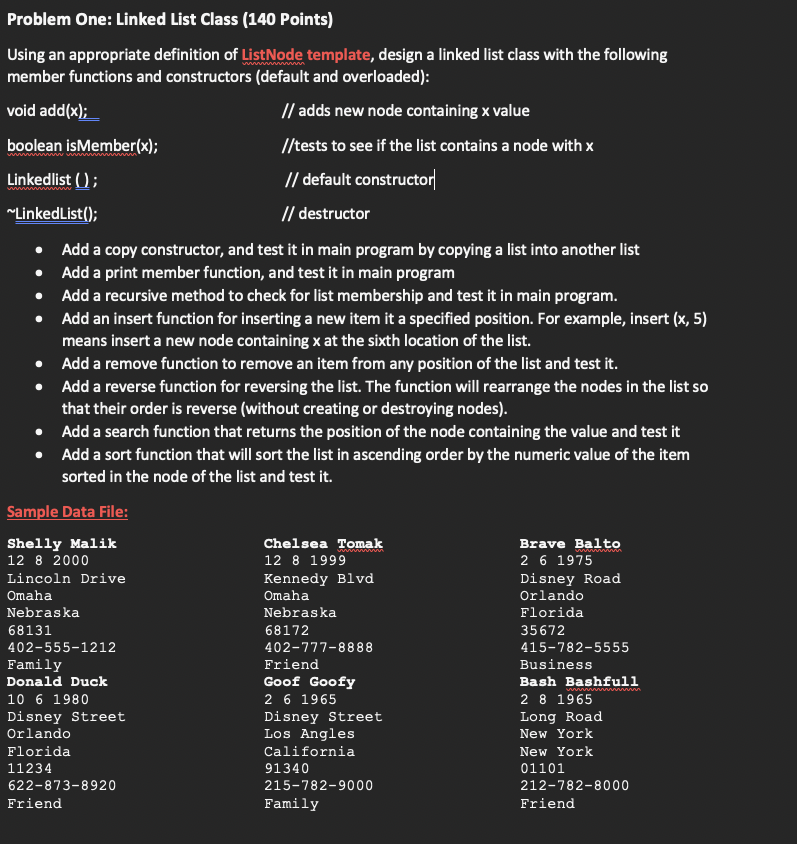 Solved Problem One: Linked List Class (140 Points) Using an | Chegg.com