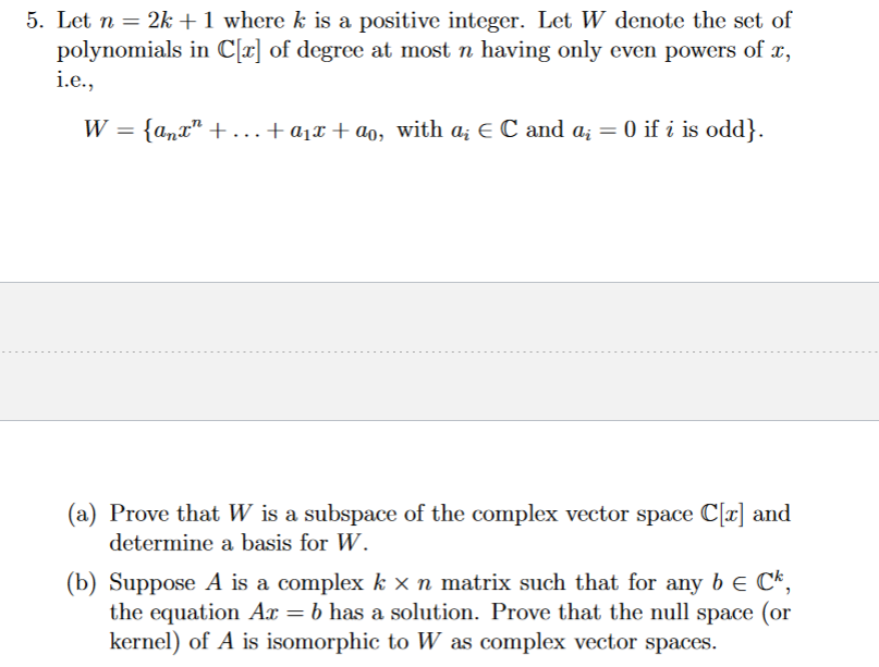 Solved (a) ﻿Prove that W ﻿is a subspace of the complex | Chegg.com