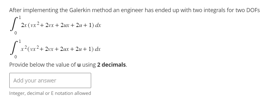 Solved After implementing the Galerkin method an engineer | Chegg.com