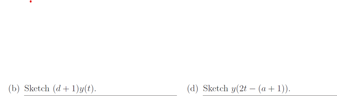 Solved 5 Consider The Function Y T Rect D 5t 12 Marks