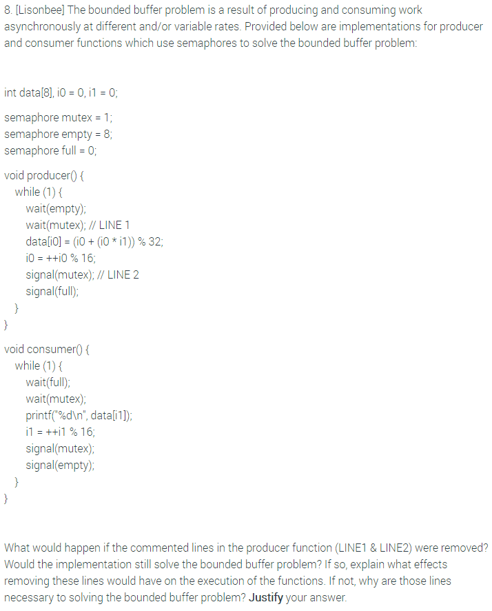 Solved 8. [Lisonbee] The bounded buffer problem is a result | Chegg.com