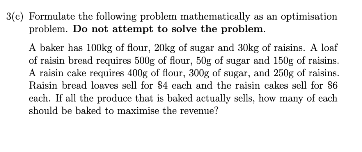 Solved 3(c) Formulate the following problem mathematically | Chegg.com