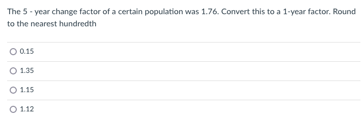 Solved The 5 - year change factor of a certain population | Chegg.com