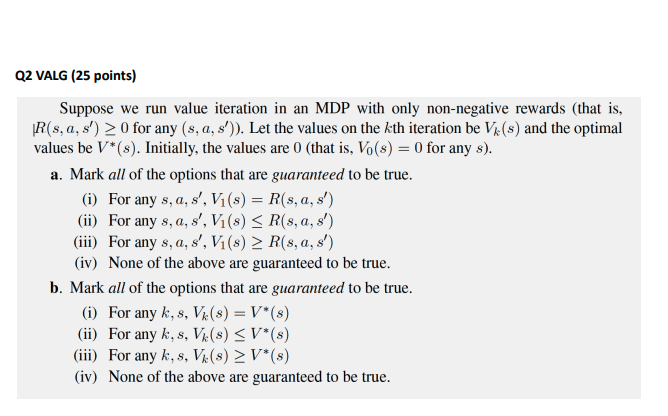 Solved Suppose we run value iteration in an MDP with only | Chegg.com