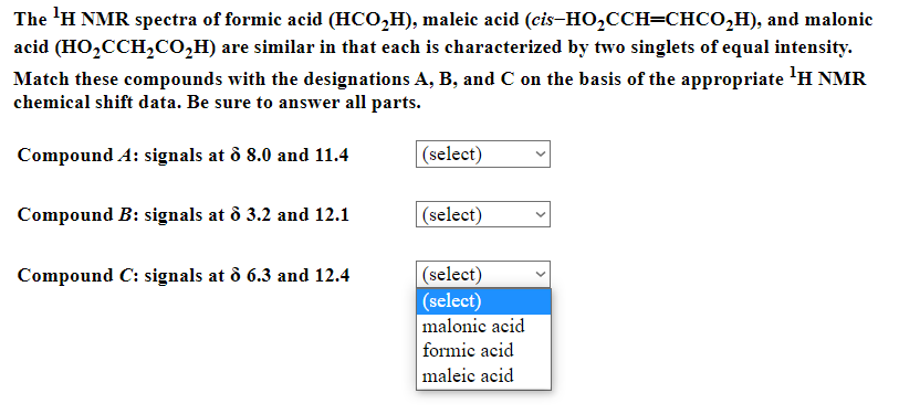 Solved The 1H NMR spectra of formic acid (HCO2H), maleic | Chegg.com