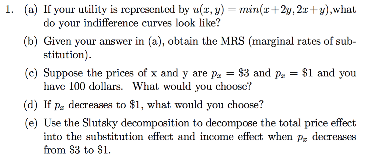 Solved 1 A If Your Utility Is Represented By U X Y