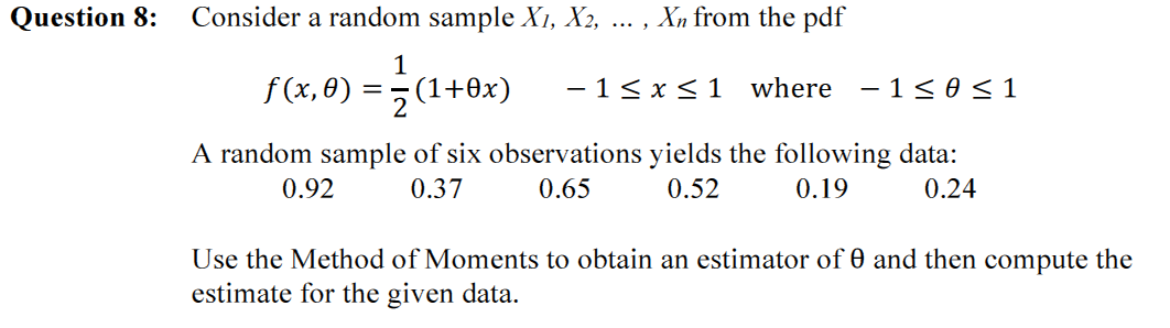 Solved Question 8: Consider a random sample X1, X2, Xn from | Chegg.com