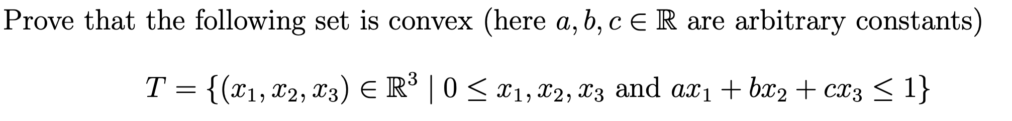 Solved Prove that the following set is convex (here a,b,c E | Chegg.com