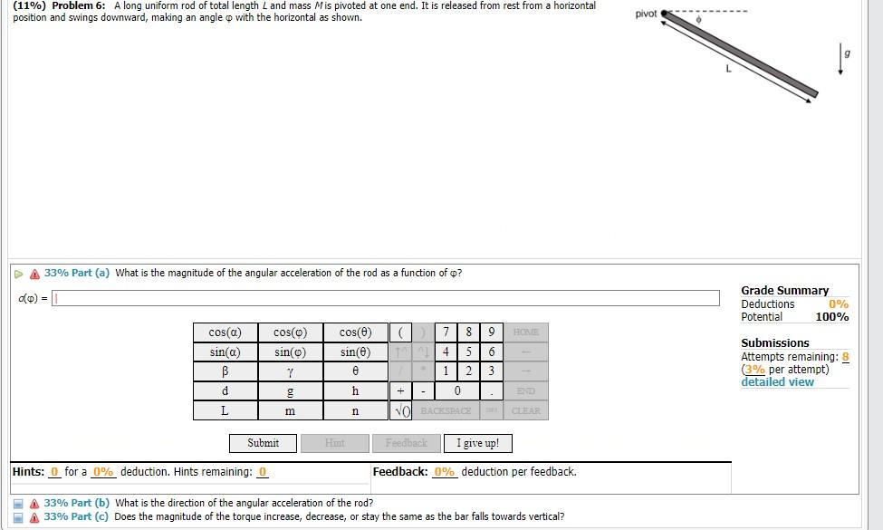 Solved (11\%) Problem 6: A long uniform rod of total length | Chegg.com